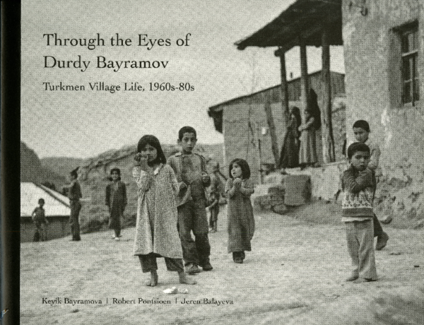 (PDF) Through the Eyes of Durdy Bayramov: Turkmen Village Life, 1960s-1980s