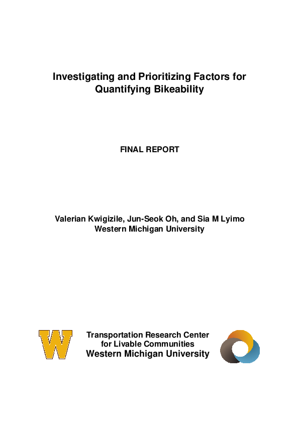 (PDF) Investigating and Prioritizing Factors for Quantifying Bikeability FINAL REPORT
