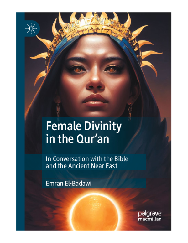 (PDF) Female Divinity in the Qur’an: In Conversation with the Bible and ...
