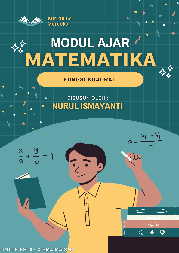 (PDF) MODUL AJAR MATEMATIKA FASE E MATERI FUNGSI KUADRAT KELAS X PEMBELAJARAN BERBASIS STEAM