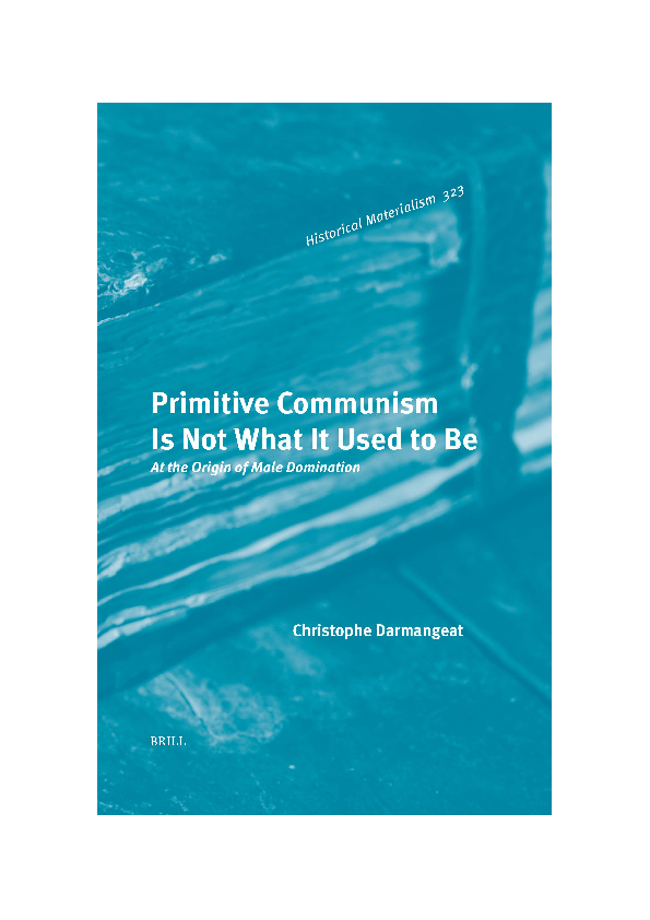 (PDF) Primitive Communism Is Not What Is Used To Be. At the Origin of ...