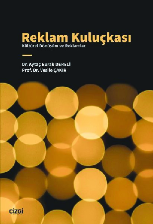 (PDF) Reklam Kuluçkası Kültürel Dönüşüm ve Reklamlar Örnek Sayfalar