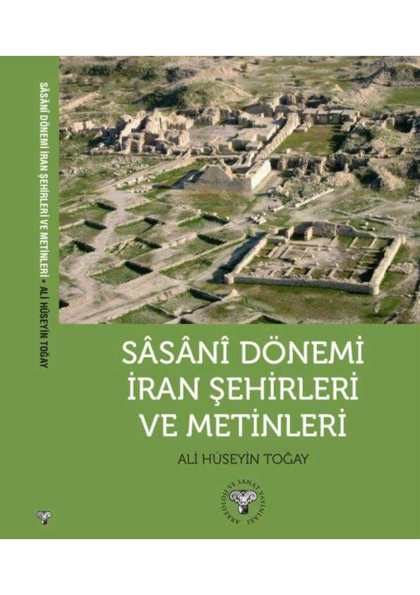 (PDF) Sasani Dönemi İran Şehirleri (Iranian cities of the Sassanid Period)
