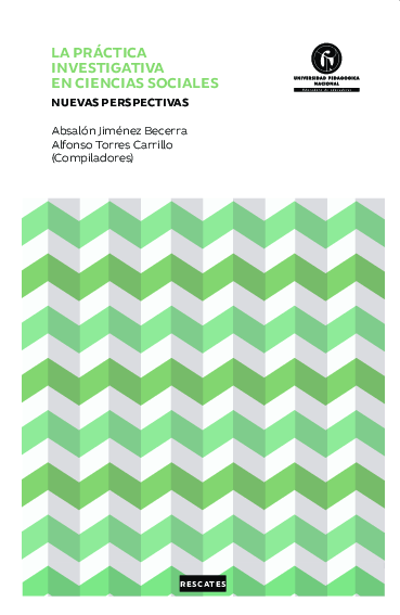 (PDF) LA PRÁCTICA INVESTIGATIVA EN CIENCIAS SOCIALES NUEVAS PERSPECTIVAS