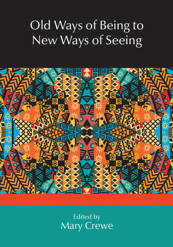 (PDF) Old Ways of Being to New Ways of Seeing