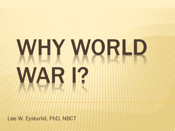 (PDF) Session B-2: Why World War I? Being Intelligent about the Causes