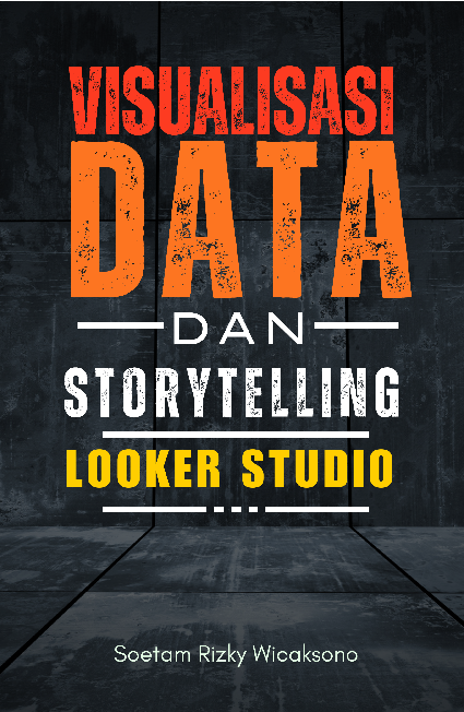 (PDF) Visualisasi Data dan Storytelling: Looker Studio