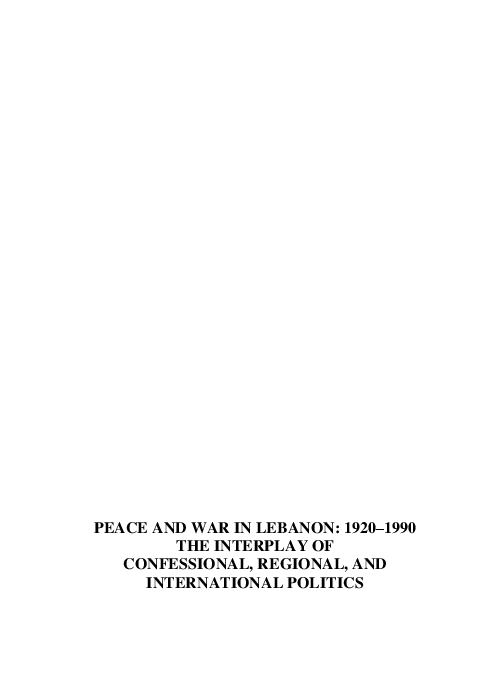 (PDF) Peace and War in Lebanon, 1920-1990: The Interplay of ...