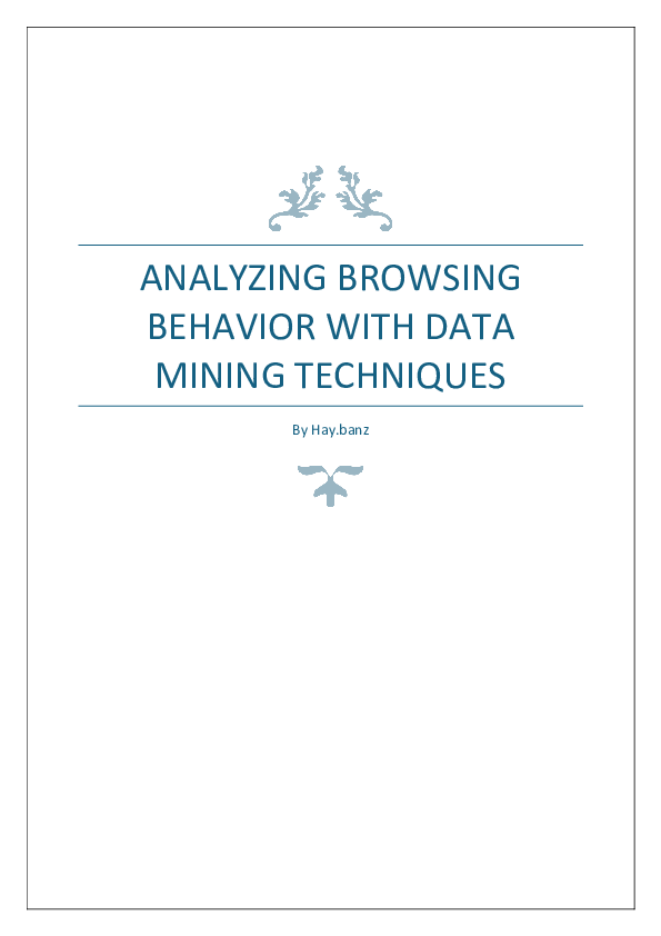 (PDF) ANALYZING BROWSING BEHAVIOR WITH DATA MINING TECHNIQUES