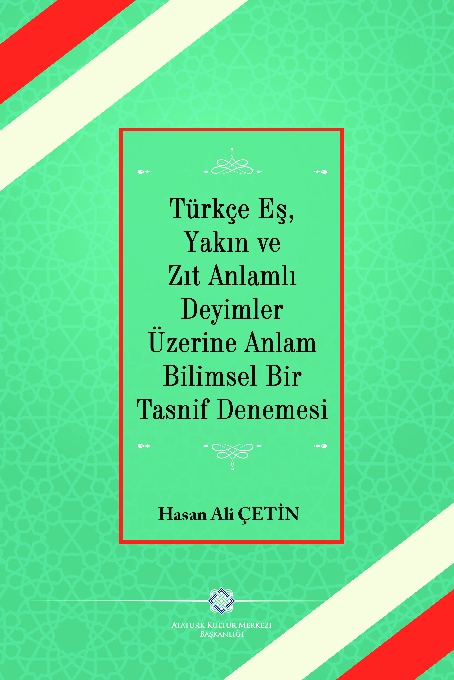 (PDF) Türkçe Eş, Yakın ve Zıt Anlamlı Deyimler Üzerine Anlam Bilimsel ...