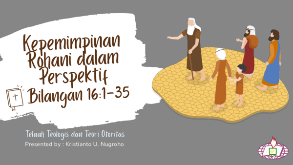 (PDF) Kepemimpinan Rohani dalam Perspektif Bilangan 16:1-35