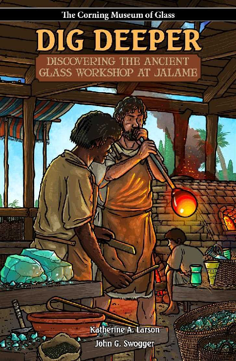 (PDF) Larson and Swogger 2023 Dig Deeper Discovering the Ancient Glass ...