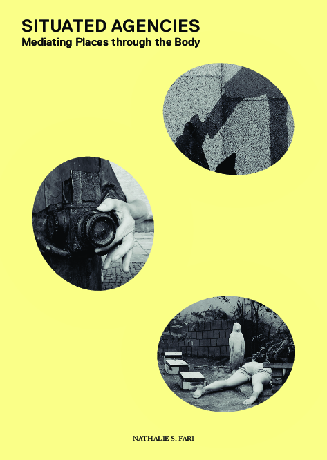 (PDF) Situated Agencies – Mediating Places through the Body