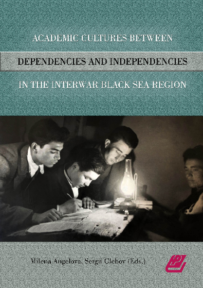 (PDF) Academic Cultures between Dependencies and Independencies in the Interwar Black Sea Region