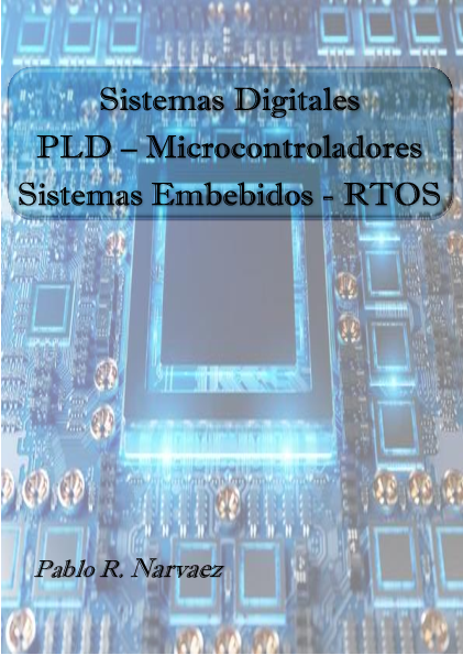 (PDF) Sistemas Digitales- PLD – Microcontroladores - Sistemas Embebidos - RTOS