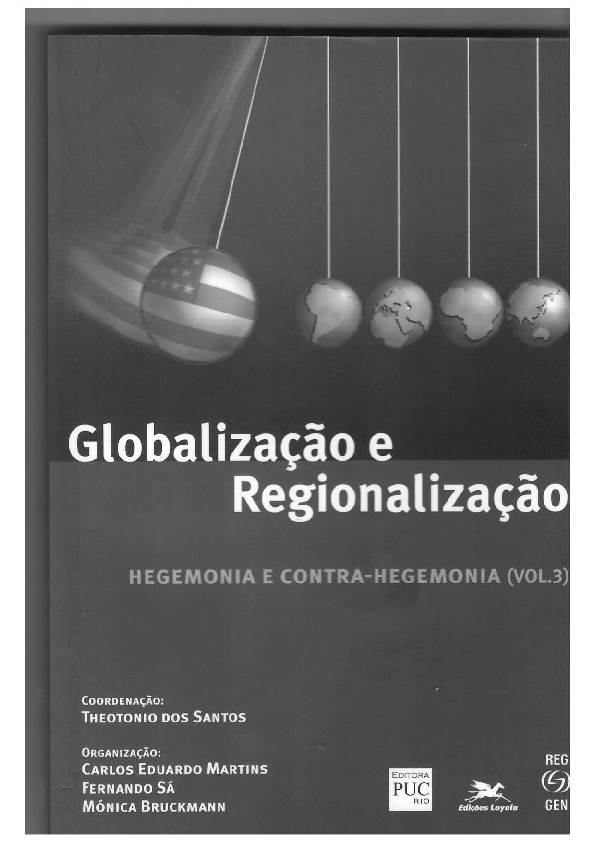 (PDF) Globalização e Regionalização. Hegemonia e Contra-Hegemonia - Vol III