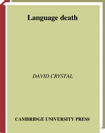 (PDF) David Crystal, Language Death Cambridge University Press (2000)