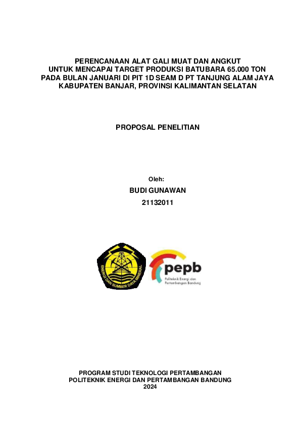(PDF) PROPOSAL PERENCANAAN ALAT GALI MUAT DAN ANGKUT UNTUK MENCAPAI TARGET PRODUKSI BATUBARA 65. ...