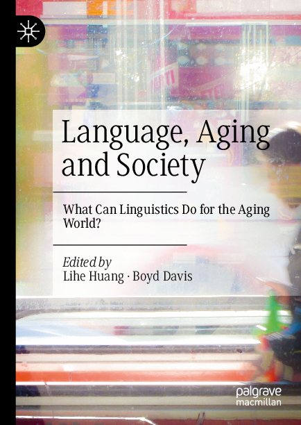 (PDF) Lihe Huang & Boyd Davis - Language, Aging and Society