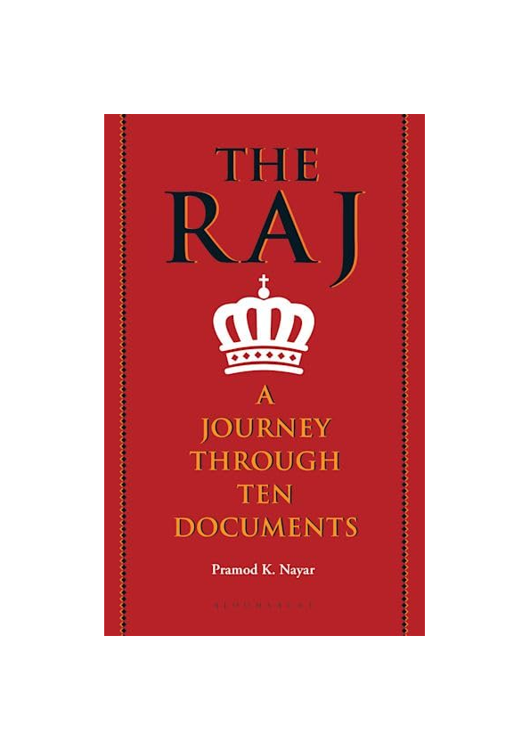 (PDF) The Raj: A Journey through Ten Documents