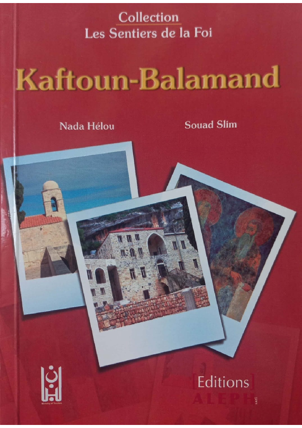(PDF) Les sentiers de la foi : Kaftoun-Balamand | souad Slim - Academia.edu