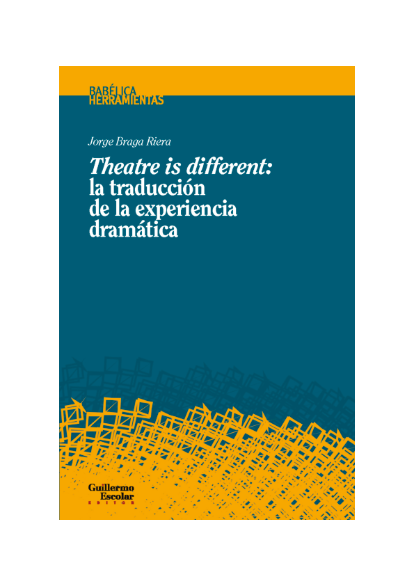 (PDF) Theatre is different: la traducción de la experiencia dramática