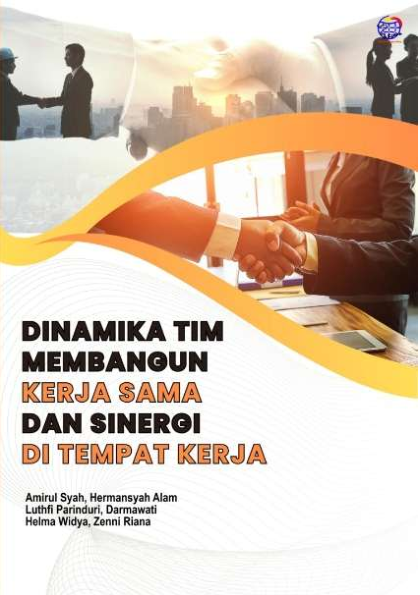 (PDF) DINAMIKA TIM MEMBANGUN KERJA SAMA DAN SINERGI DI TEMPAT KERJA
