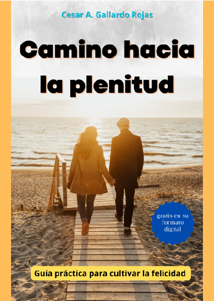 (PDF) Camino hacia la plenitud: Guía práctica para cultivar la felicidad