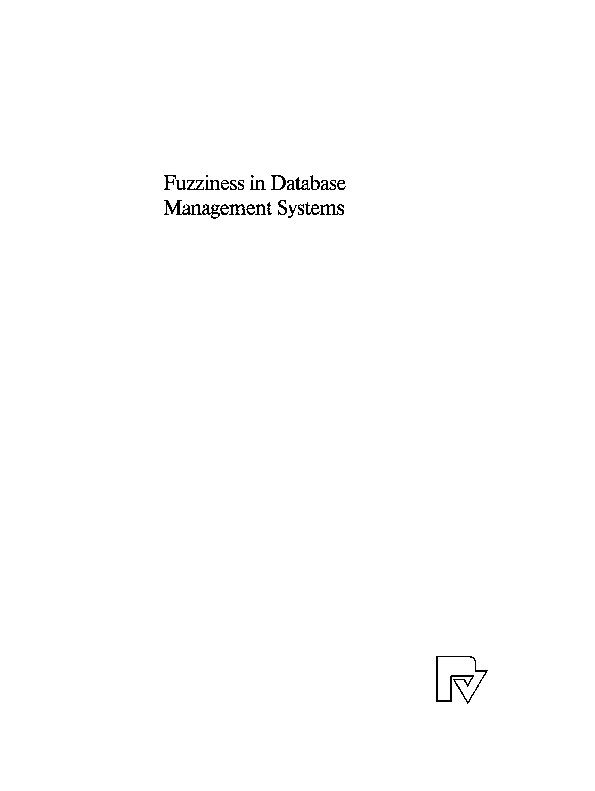 (PDF) Fuzziness in Database Management Systems | Guy De Tré - Academia.edu