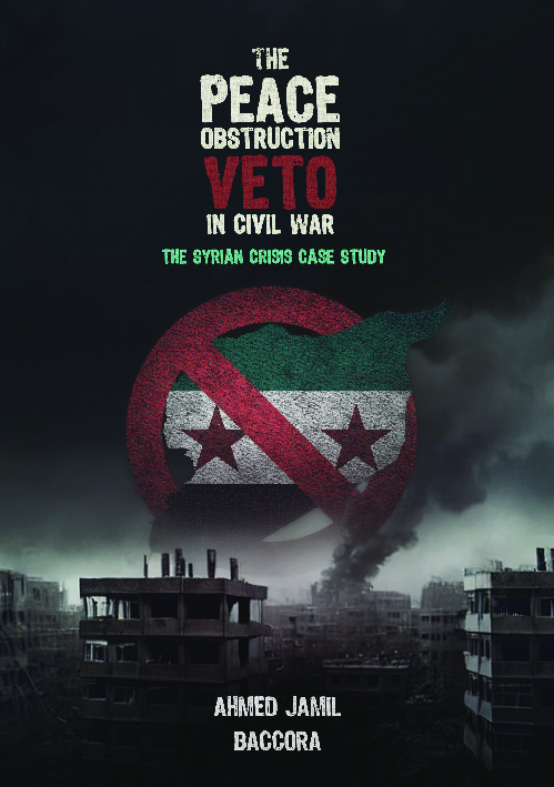 (PDF) The Peace Obstruction Veto in Civil War The Syrian Crisis Case Study