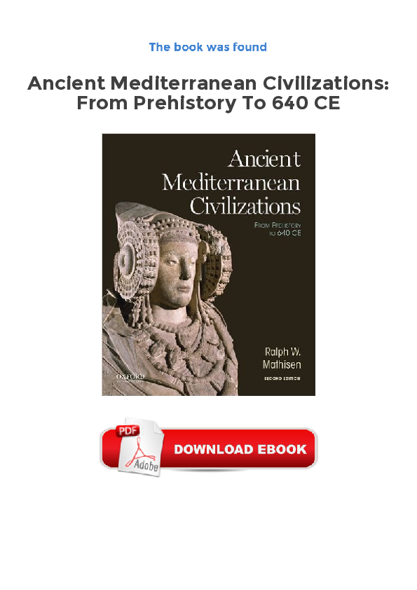 (PDF) Ancient Mediterranean Civilizations: From Prehistory to 640 CE