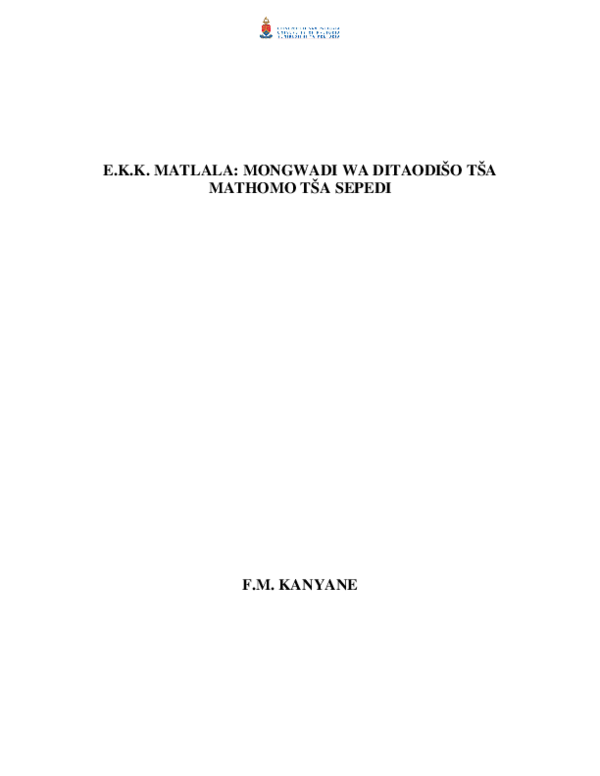 (PDF) E.K.K. Matlala : Mongwadi Wa Ditaodišo Tša Mathomo Tša Sepedi ...