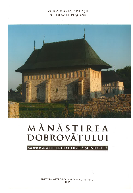 (PDF) Voica Maria Pușcașu, Nicolae N. Pușcașu (†), Mănăstirea ...