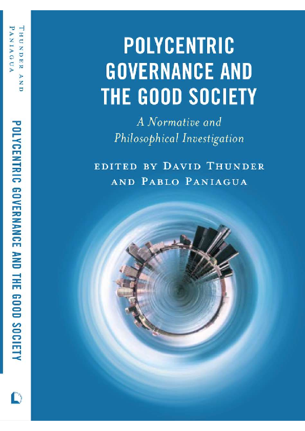 (PDF) David Thunder and Pablo Paniagua - Polycentric Governance and the Good Society