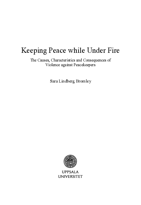 (PDF) Keeping Peace while Under Fire : The Causes, Characteristics and ...