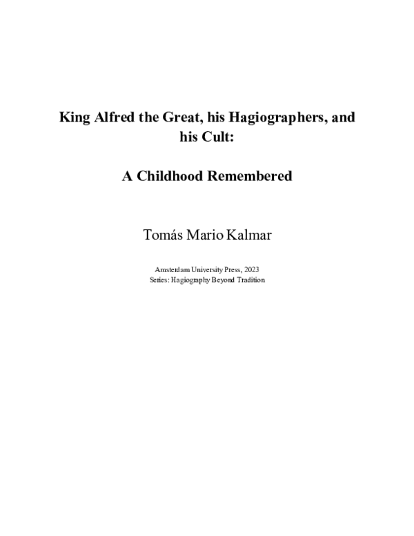 (PDF) King Alfred the Great, his Hagiographers, and his Cult: A ...