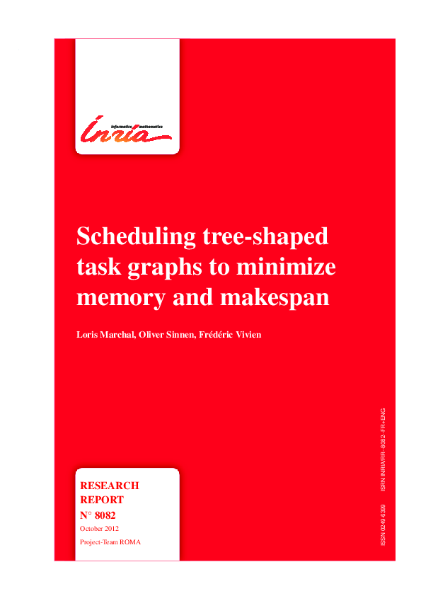 (PDF) Scheduling tree-shaped task graphs to minimize memory and makespan