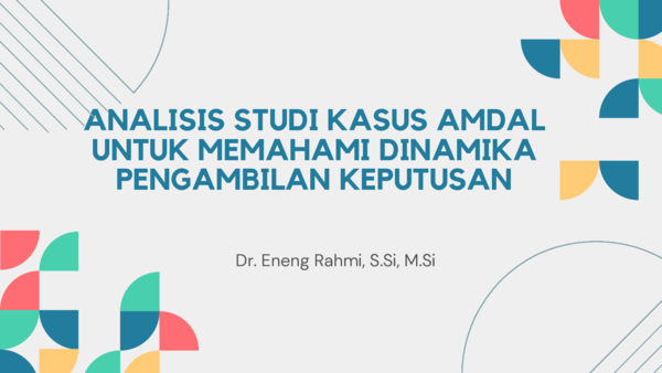 (PDF) Analisis kasus amdal untuk memahami dinamika pengambilan keputusan