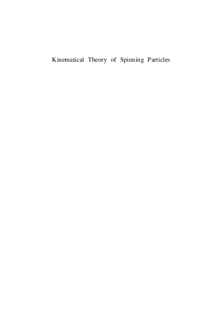 (PDF) Kinematical Theory of Spinning Particles
