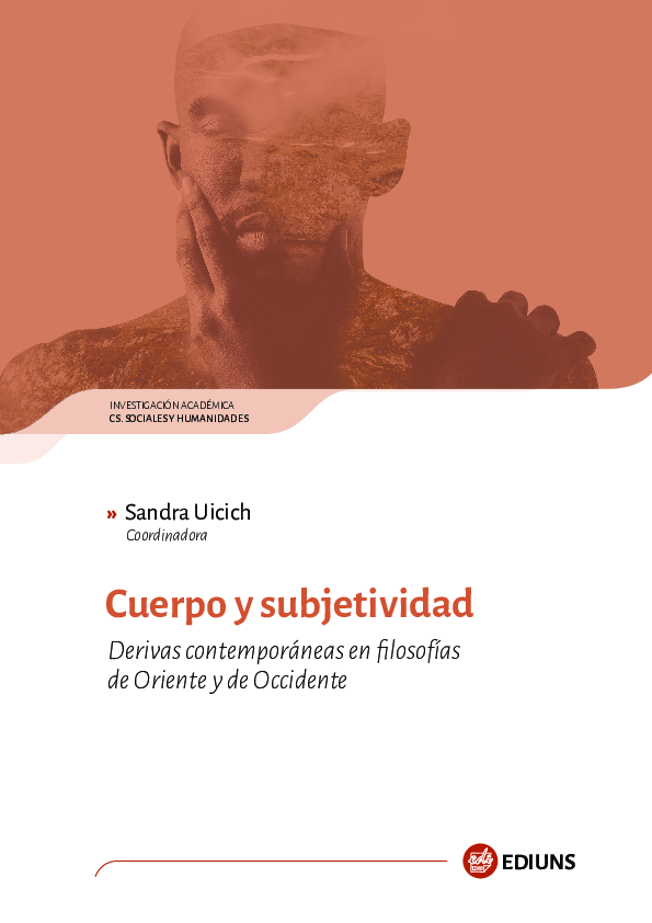 (PDF) Cuerpo y subjetividad. Derivas contemporaneas en filosofias de Oriente y Occidente