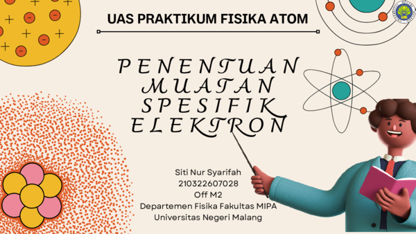 (PDF) UAS Praktikum Fisika Atom dan Molekul_Presentasi Penentuan Muatan Spesifik Elektron