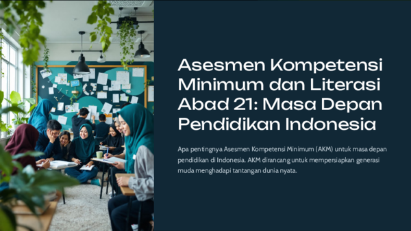 (PDF) Asesmen Kompetensi Minimum dan Literasi Abad 21: Masa Depan Pendidikan Indonesia
