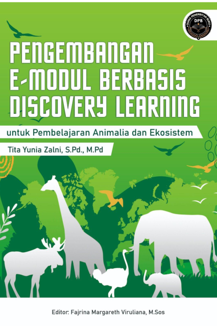 (PDF) PENGEMBANGAN E-MODUL BERBASIS DISCOVERY LEARNING untuk Pembelajaran Animalia dan Ekosistem
