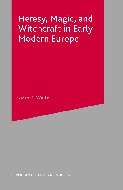 (PDF) HERESY, MAGIC, AND WITCHCRAFT IN EARLY MODERN EUROPE