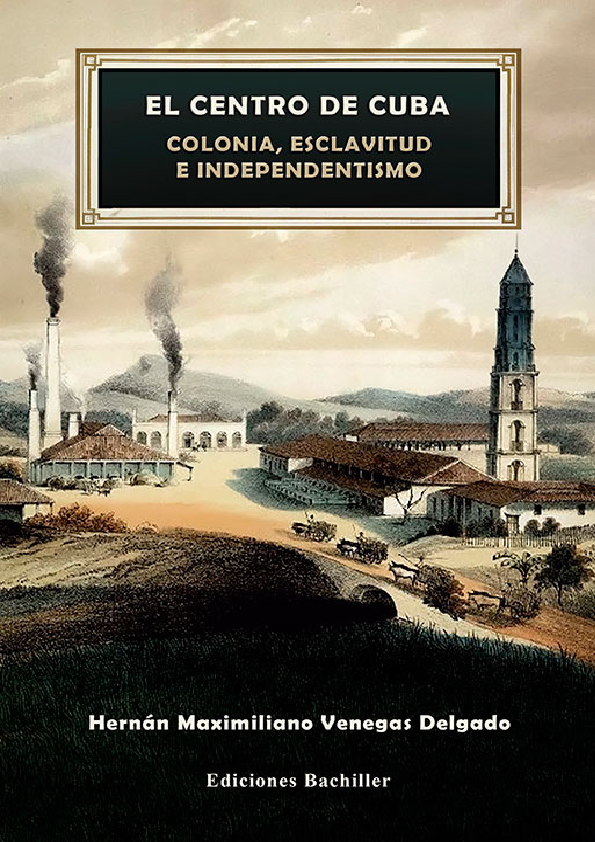 (PDF) El centro de Cuba. Colonia, esclavitud e independentismo