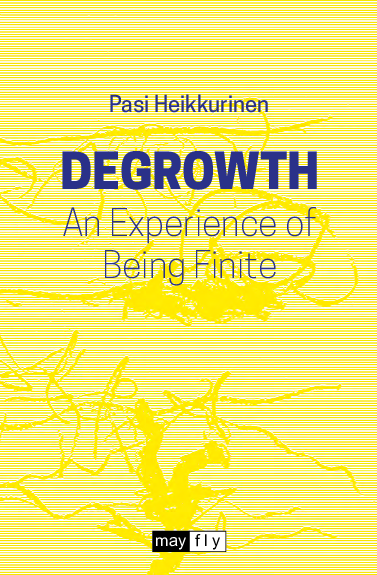 (PDF) Degrowth: An Experience of Being Finite