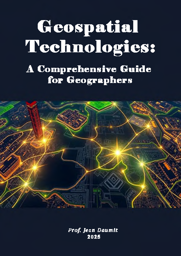 (PDF) Geospatial Technologies: A Comprehensive Guide for Geographers (PDF) Geospatial Technologies: A Comprehensive Guide for Geographers