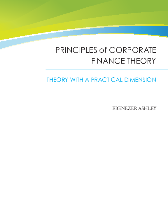 (PDF) PRINCIPLES of CORPORATE FINANCE THEORY: THEORY WITH A PRACTICAL ...