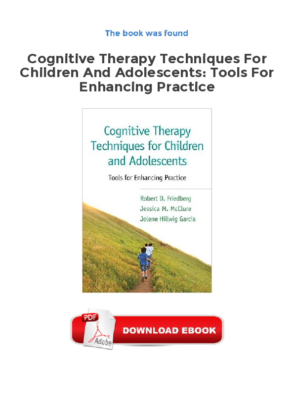 (PDF) Cognitive Therapy Techniques for Children and Adolescents: Tools for Enhancing Practice