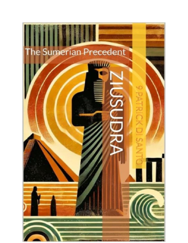 (PDF) ZIUSUDRA The Sumerian Precedent Intro and Chapter One